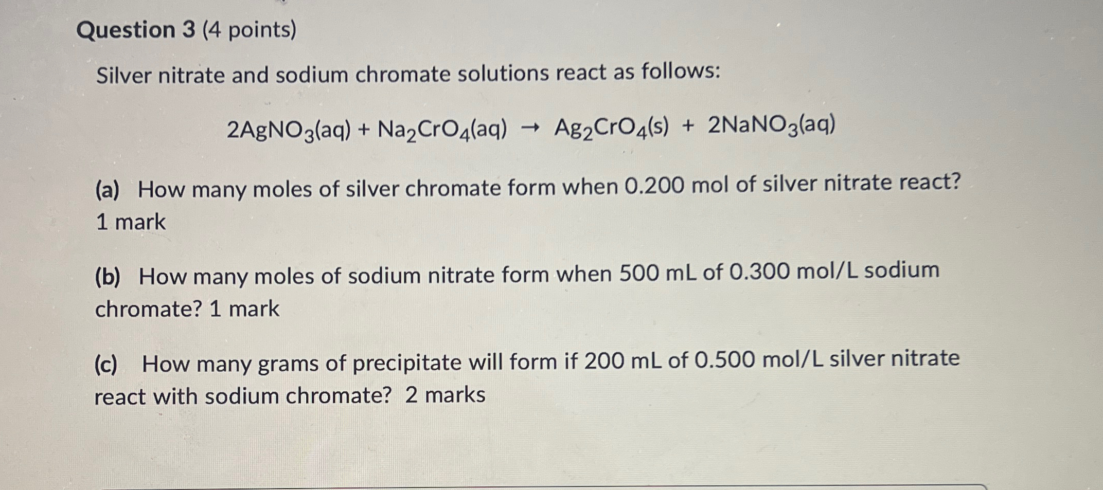 Solved Question 3 (4 ﻿points)Silver nitrate and sodium | Chegg.com