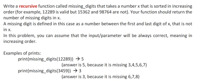 Solved Write a recursive function called missing_digits that | Chegg.com
