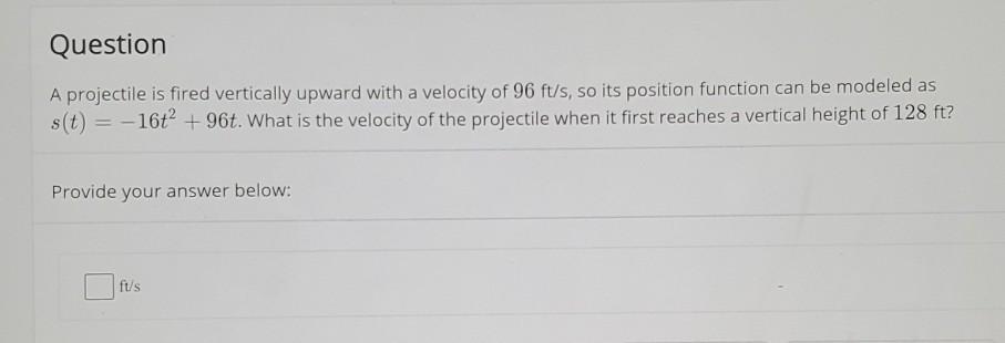 Solved Question A projectile is fired vertically upward with | Chegg.com