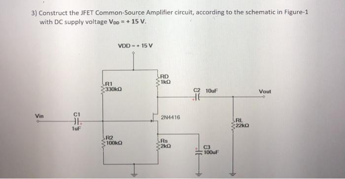 3) Construct the JFET Common-Source Amplifier | Chegg.com