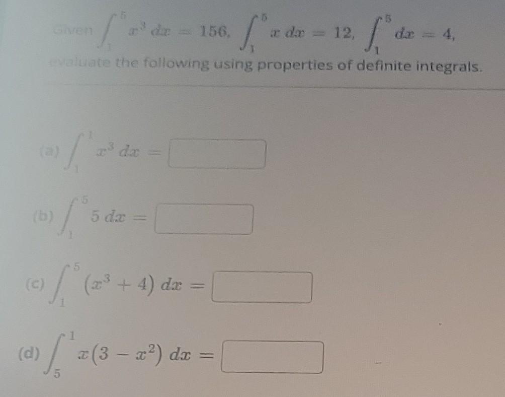 Solved anto the following using properties of definite | Chegg.com