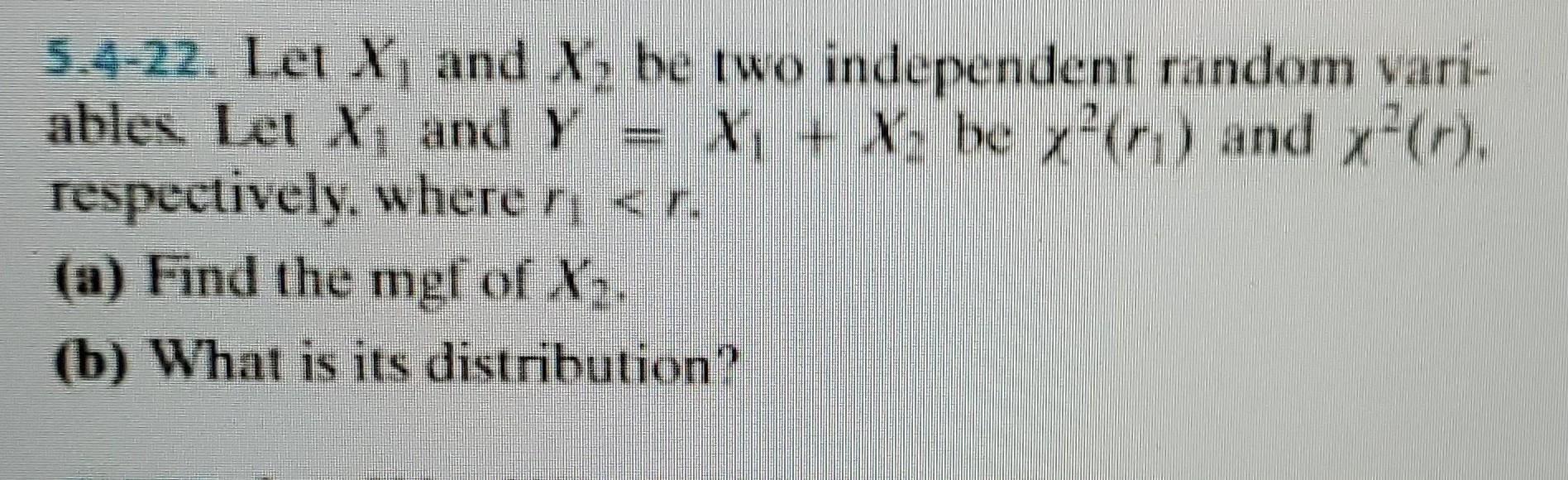 Solved 5.4-22. Let X1 and X2 be two independent random | Chegg.com