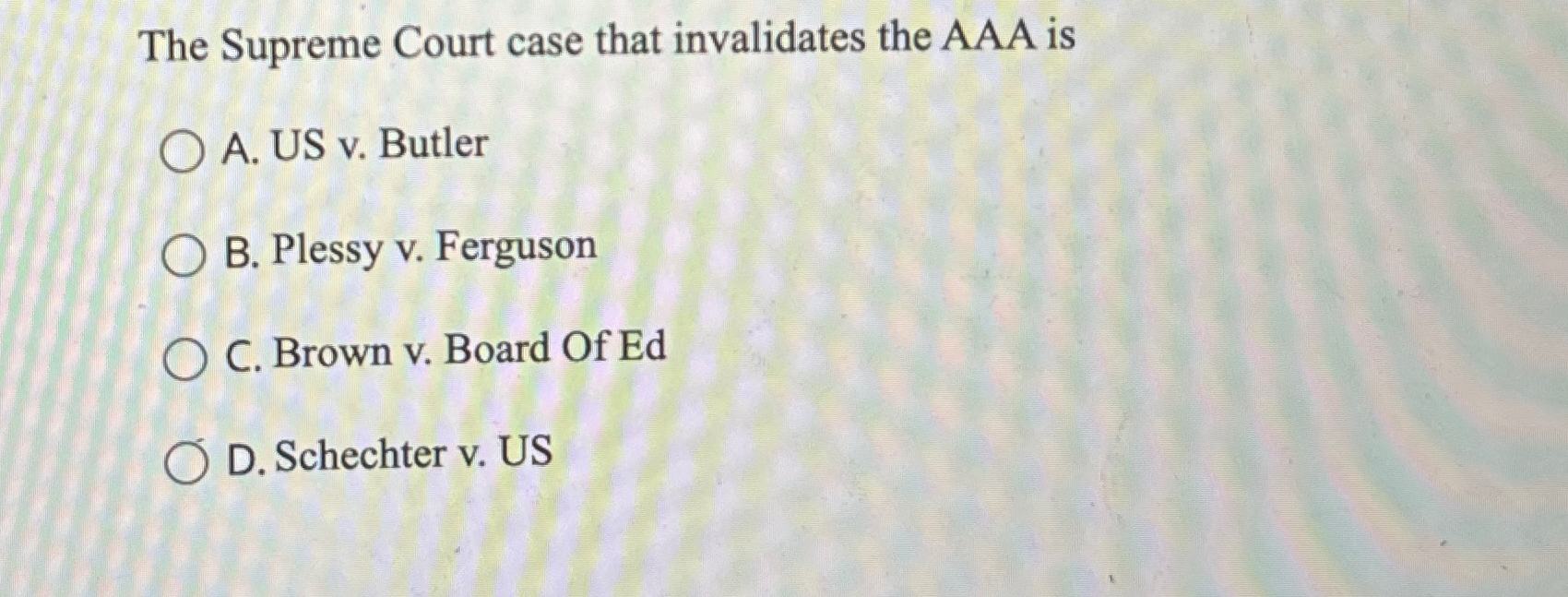 Solved The Supreme Court case that invalidates the AAA isA. | Chegg.com