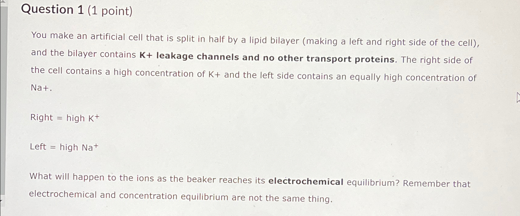 Solved Question 1 (1 ﻿point)You make an artificial cell that | Chegg.com