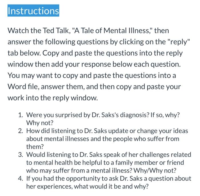 Watch the Ted Talk, "A Tale of Mental Illness," then | Chegg.com