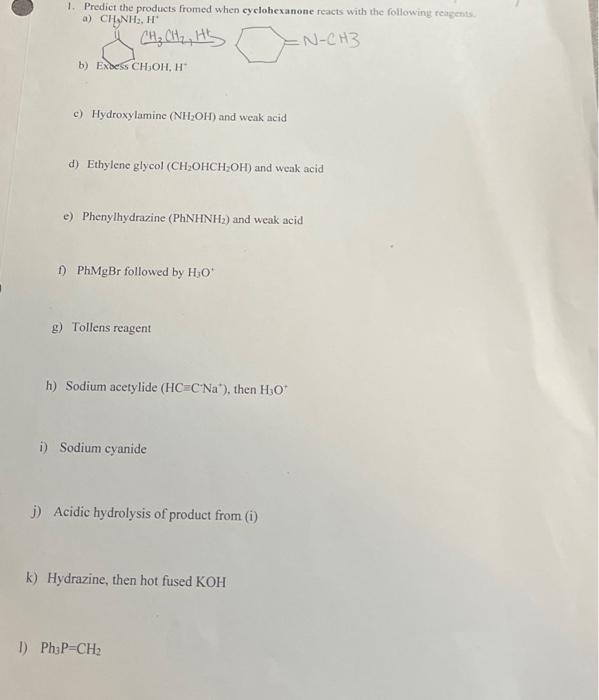 Solved 1. Predict the products fromed when cyclohexanone | Chegg.com