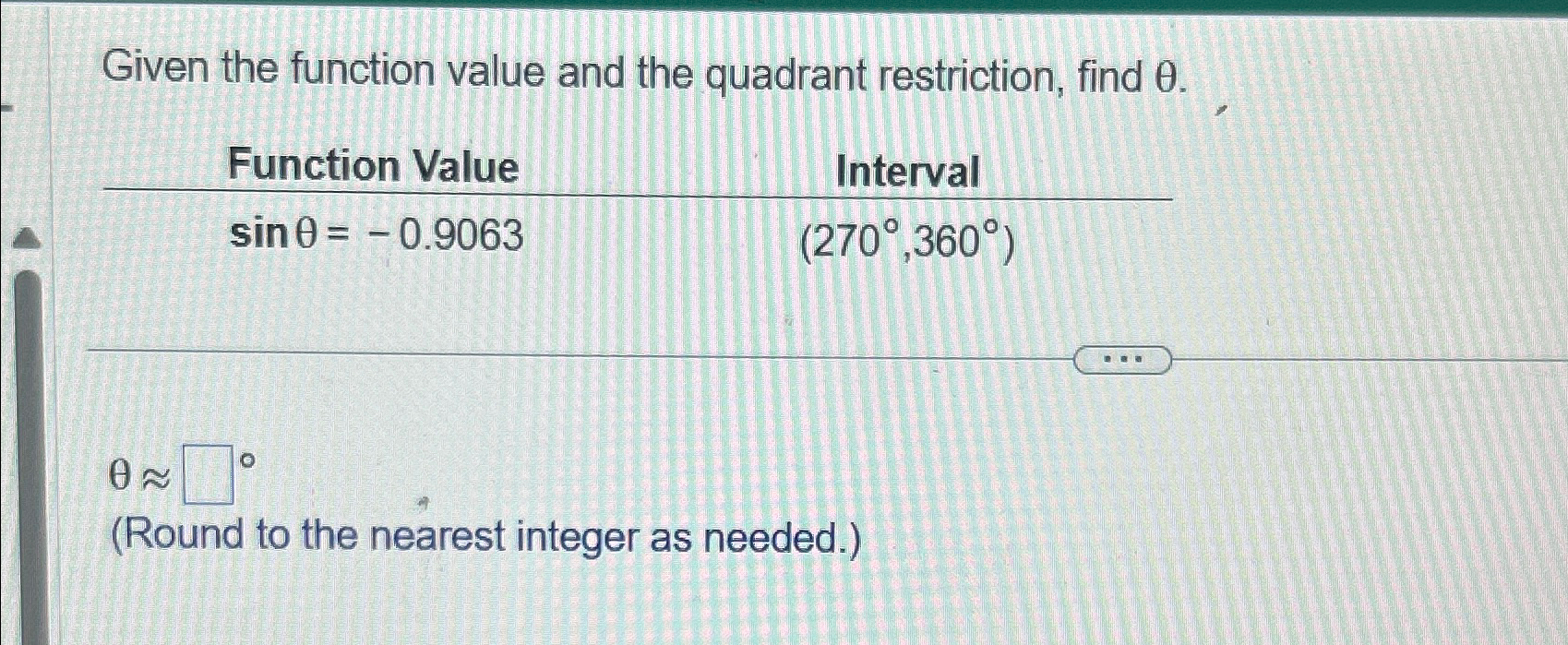 Solved Given the function value and the quadrant | Chegg.com