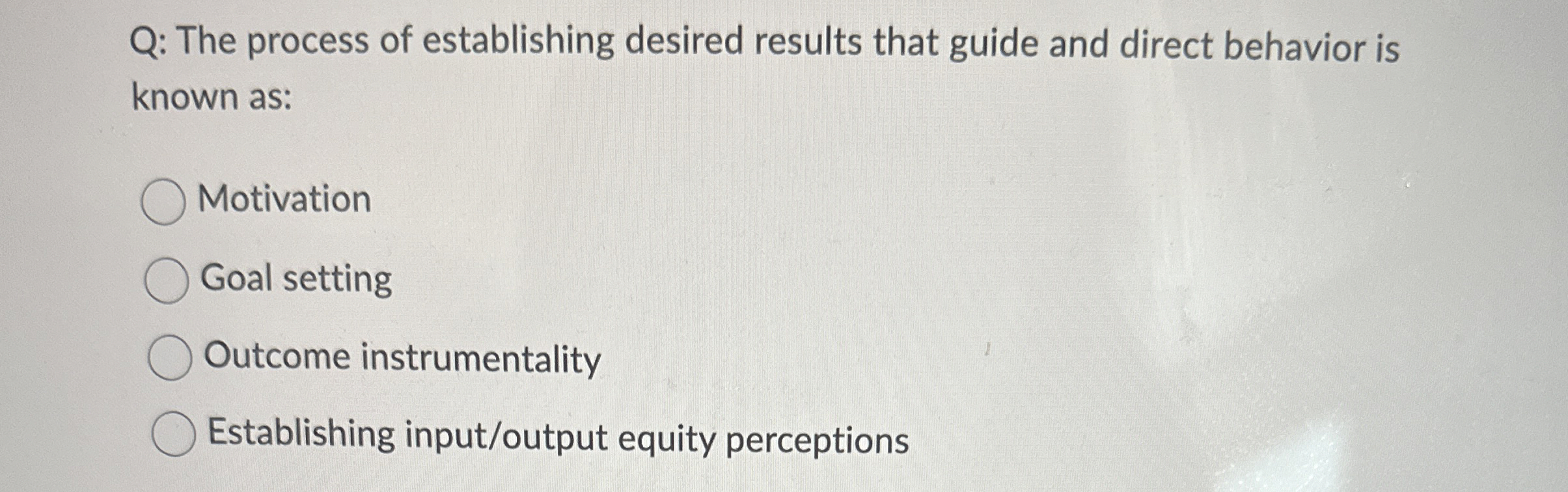 Solved Q: The process of establishing desired results that | Chegg.com
