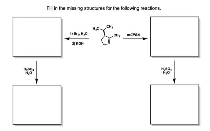 Solved Fill in the missing structures for the following | Chegg.com