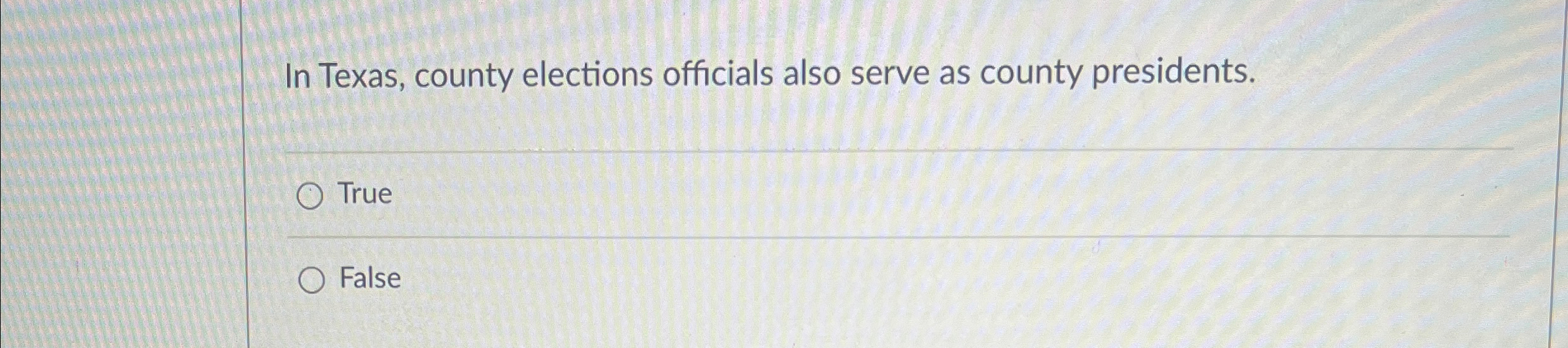 Solved In Texas, county elections officials also serve as | Chegg.com