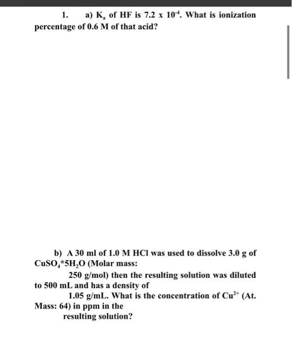Solved 1. a) Ka of HF is 7.2×10−4. What is ionization | Chegg.com