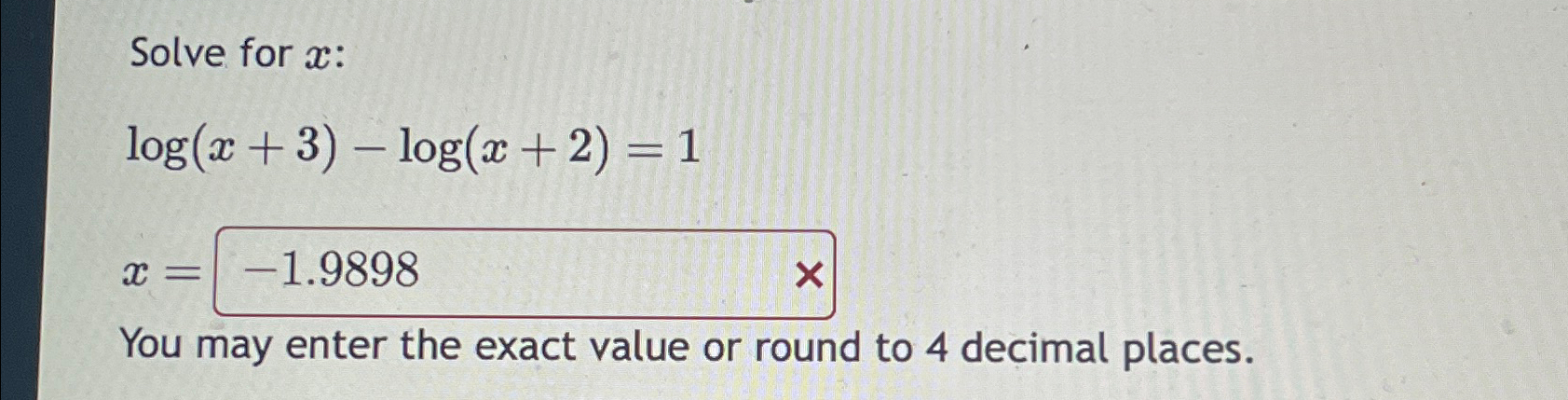 Solved Solve for x ﻿:log(x+3)-log(x+2)=1x=You may enter the | Chegg.com