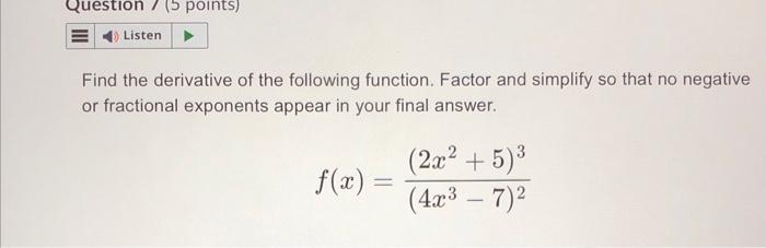 Solved Find the derivative of the following function. Factor | Chegg.com