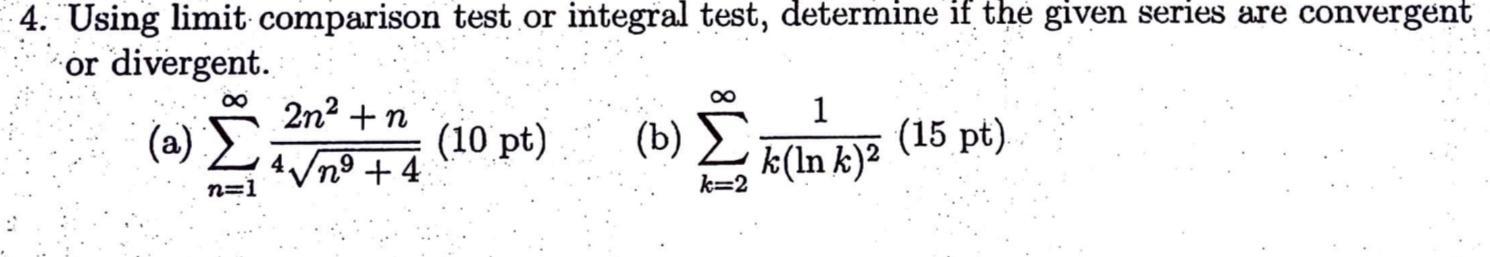 Solved Using limit comparison test, determine if the given | Chegg.com