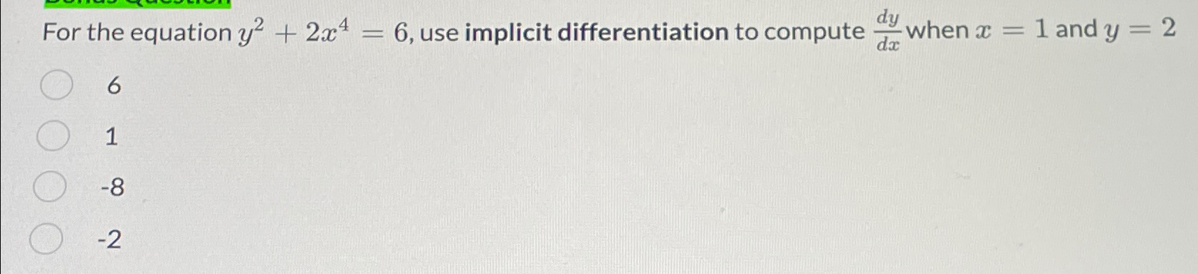 Solved For the equation y2+2x4=6, ﻿use implicit | Chegg.com