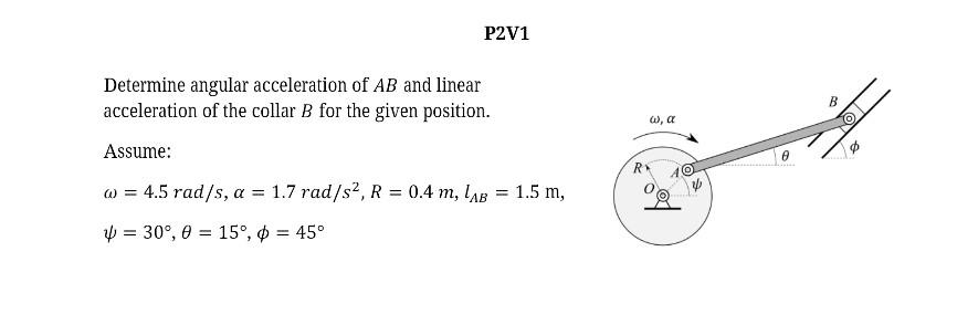 Solved P2v1 Determine angular acceleration of AB and linear | Chegg.com