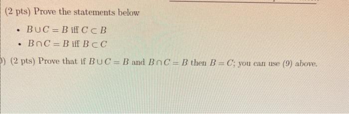 Solved (2 pts) Prove the statements below - B∪C=B iff C⊂B - | Chegg.com