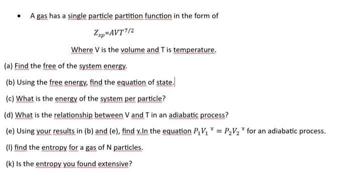 Solved - A gas has a single particle partition function in | Chegg.com