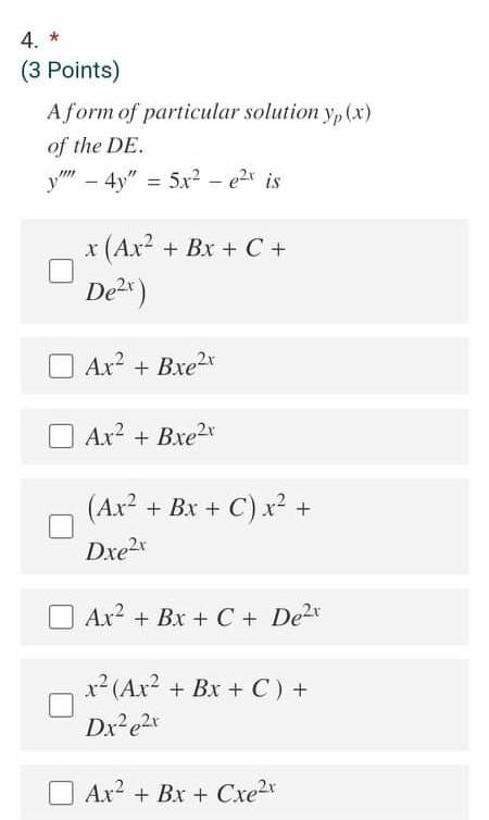 Solved 4. * (3 Points) A form of particular solution yp (x) | Chegg.com