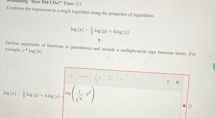 Solved Condense the expression to a single logarithm using | Chegg.com