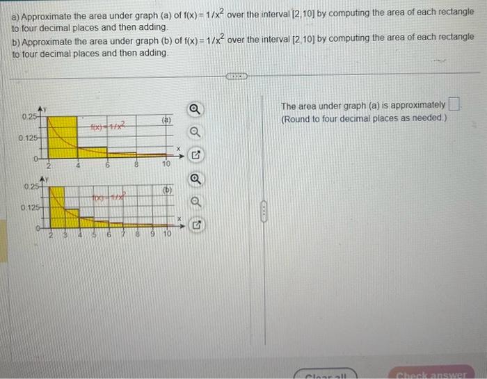 Solved a) Approximate the area under graph (a) of f(x)=1/x2 | Chegg.com