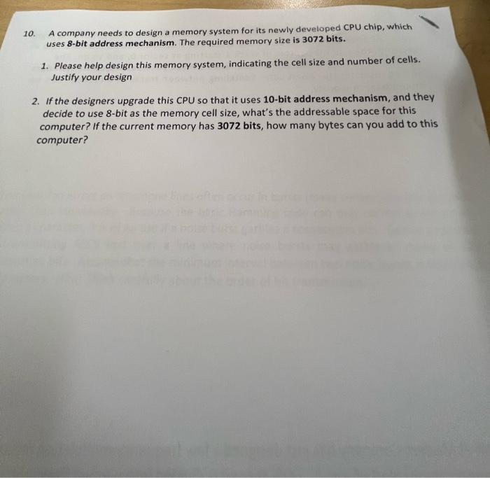Solved 10. A company needs to design a memory system for its | Chegg.com