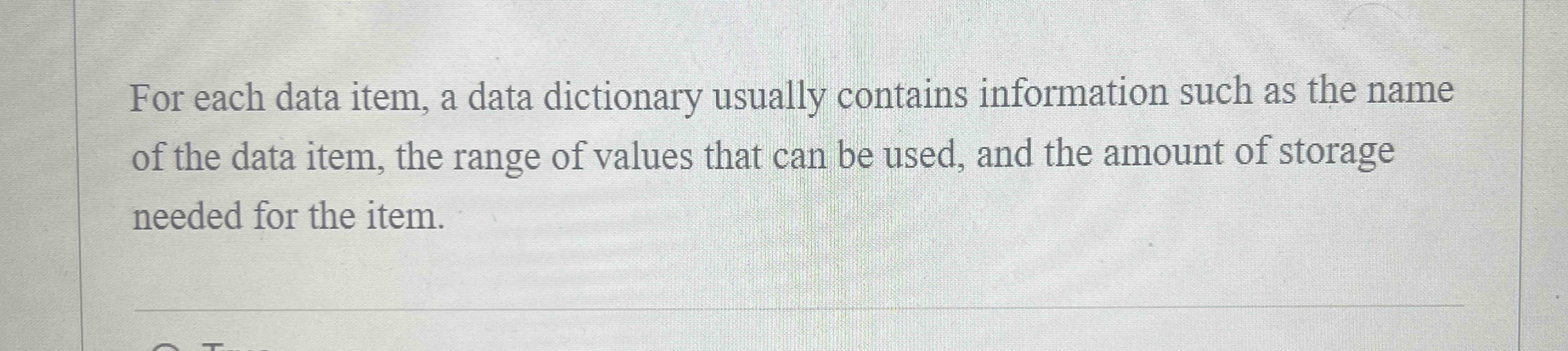 Solved For each data item, a data dictionary usually | Chegg.com