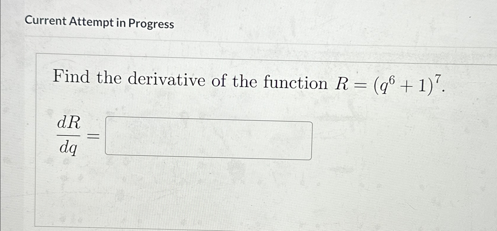 Solved Current Attempt in ProgressFind the derivative of the | Chegg.com