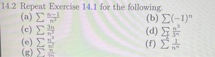 Solved 4.2 Repeat Exercise 14.1 for the following. (a) | Chegg.com