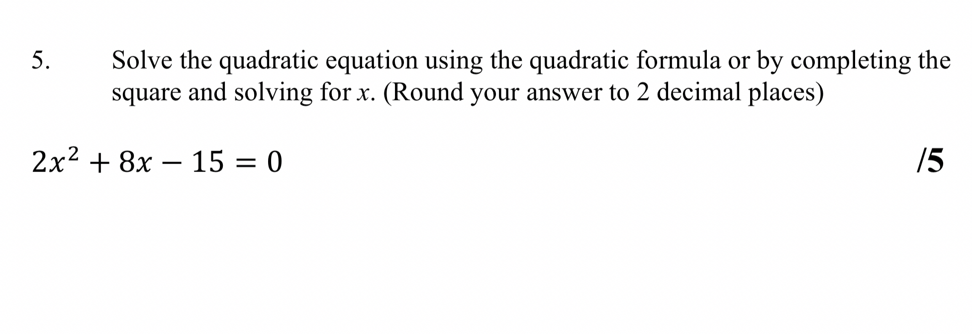 Solved Solve the quadratic equation using the quadratic | Chegg.com