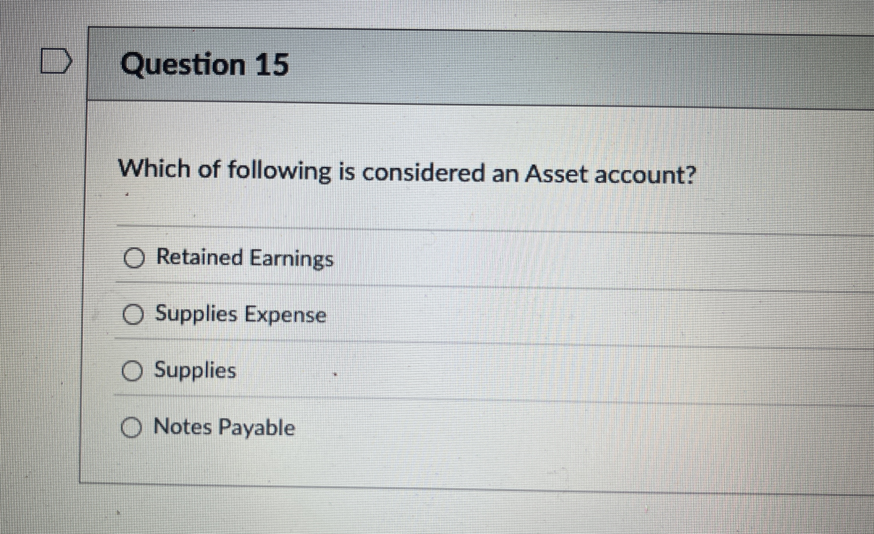Solved Question 15Which of following is considered an Asset | Chegg.com