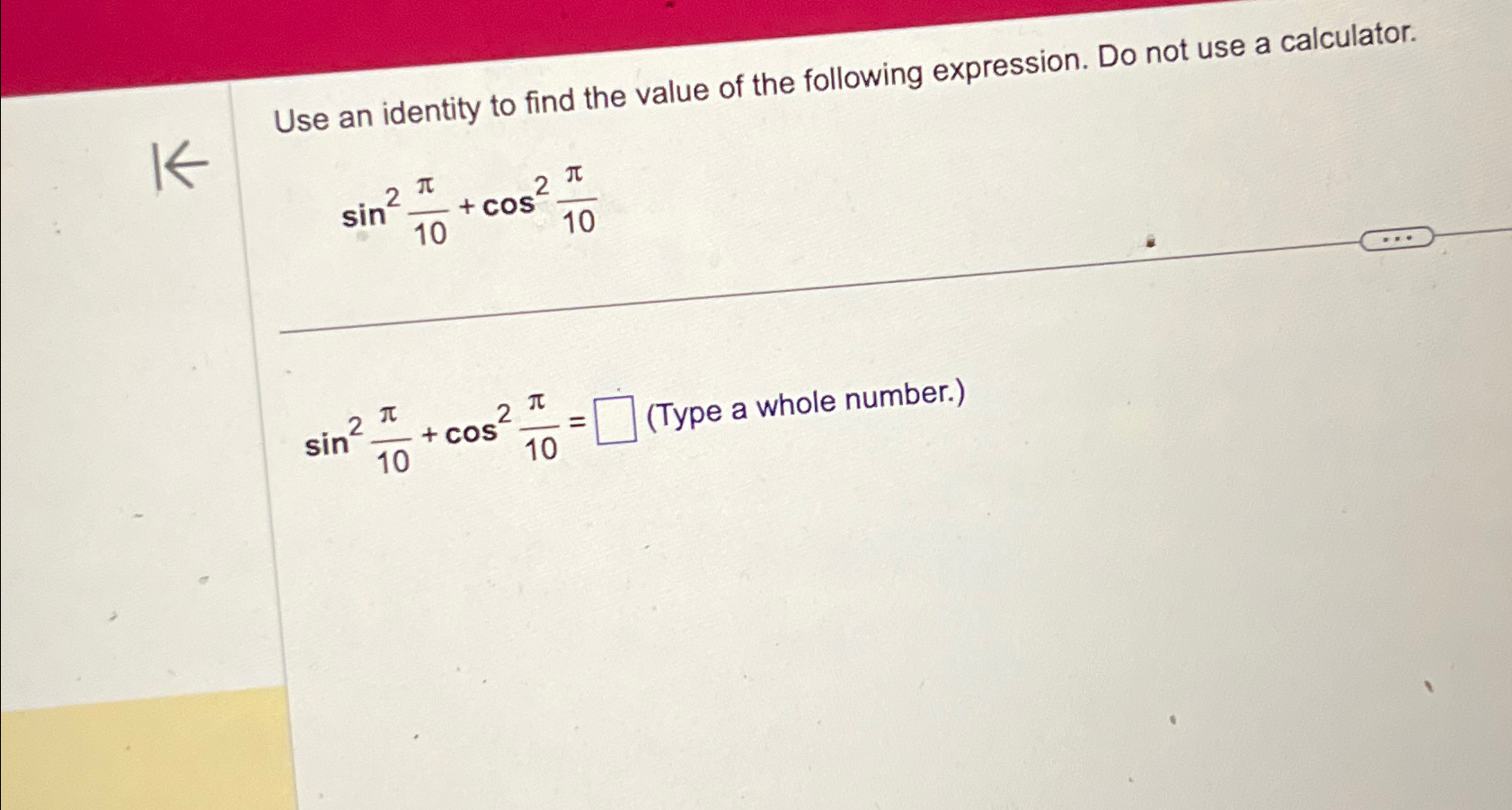 Solved Use an identity to find the value of the following | Chegg.com