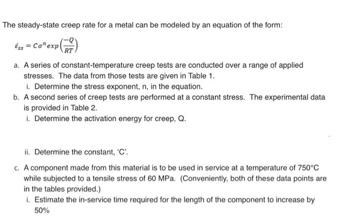 Solved The steady-state creep rate for a metal can be | Chegg.com
