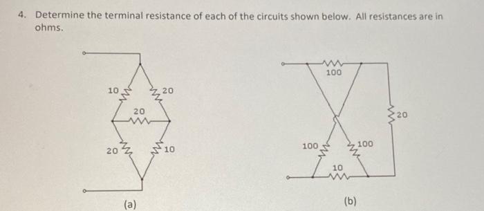 Solved 4. Determine the terminal resistance of each of the | Chegg.com