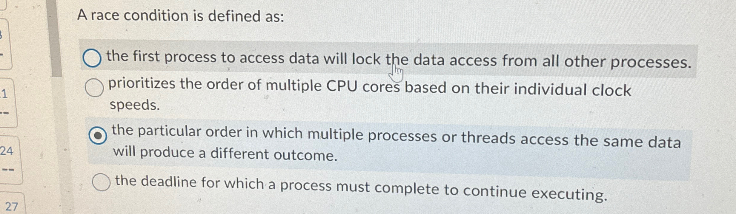 Solved A race condition is defined as:the first process to | Chegg.com