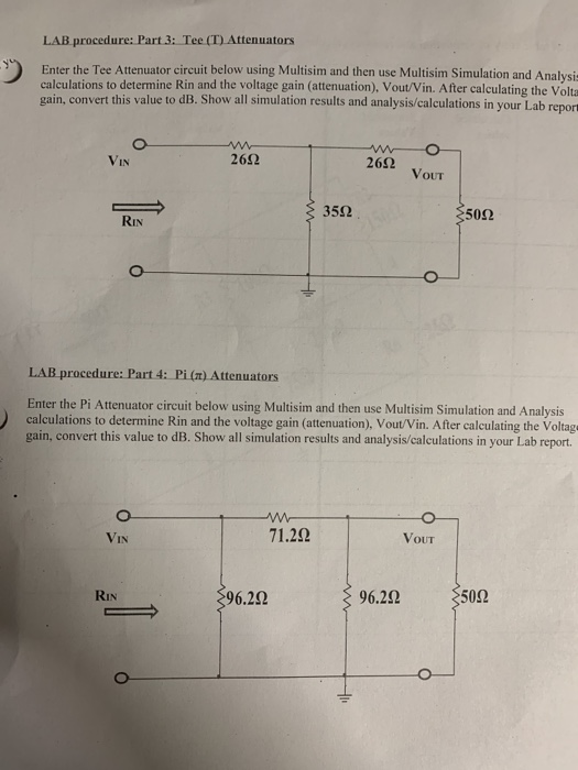 Solved LAB procedure: Part 3: Tee (T) Attenuators Enter the | Chegg.com