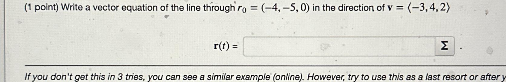Solved (1 ﻿point) ﻿Write a vector equation of the line | Chegg.com