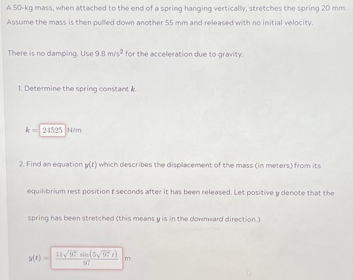 Solved A 50-kg mass, when attached to the end of a spring | Chegg.com