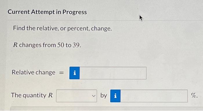 Solved Find the relative, or percent, change. R changes from | Chegg.com