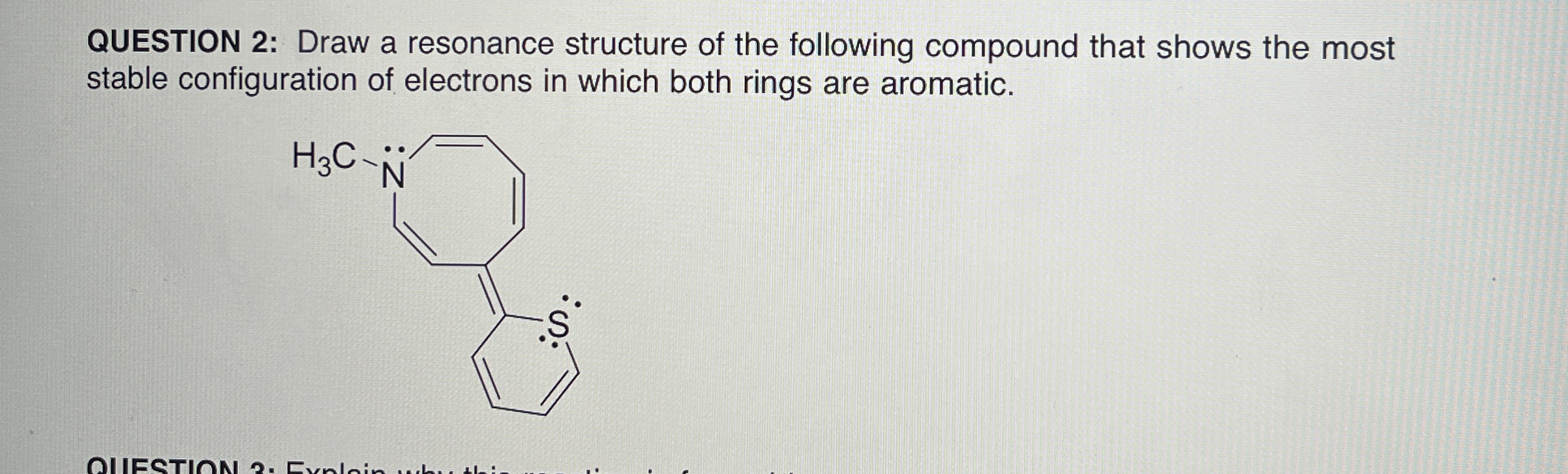 QUESTION 2: Draw a resonance structure of the | Chegg.com