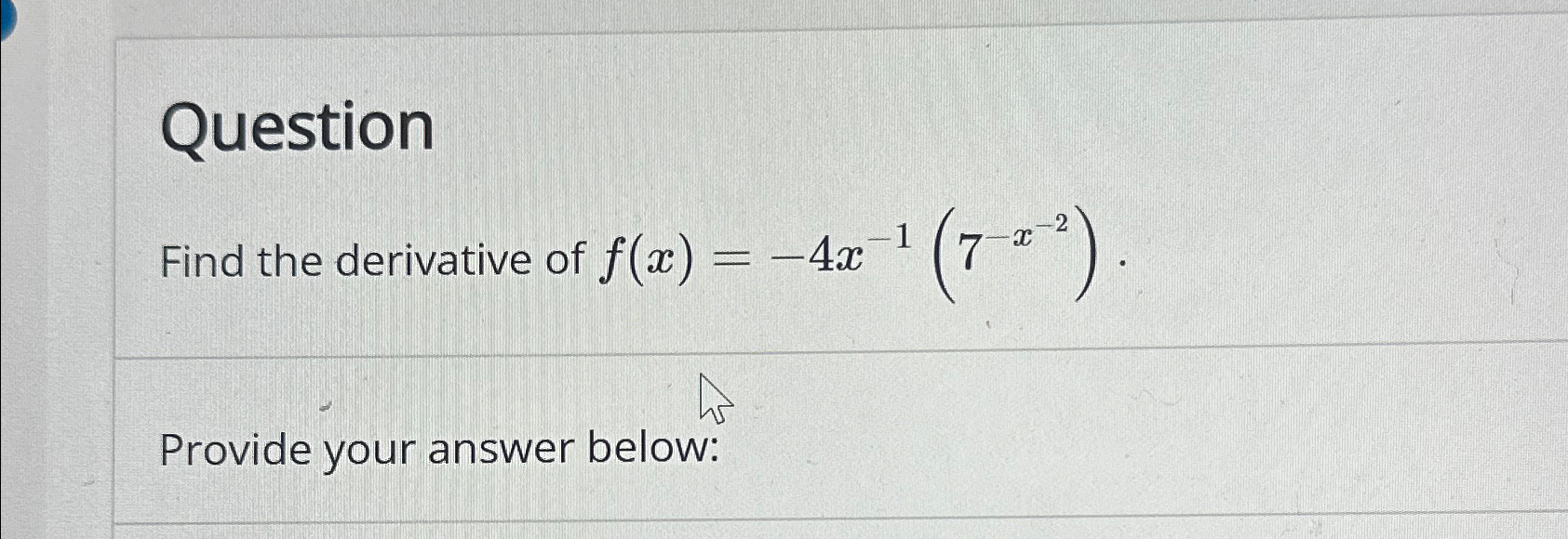 Solved QuestionFind the derivative of | Chegg.com