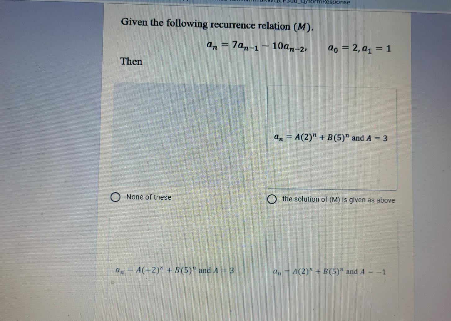 Solved FormResponse Given the following recurrence relation | Chegg.com
