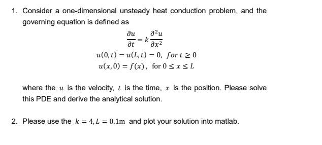 Solved 1 Consider A One Dimensional Unsteady Heat