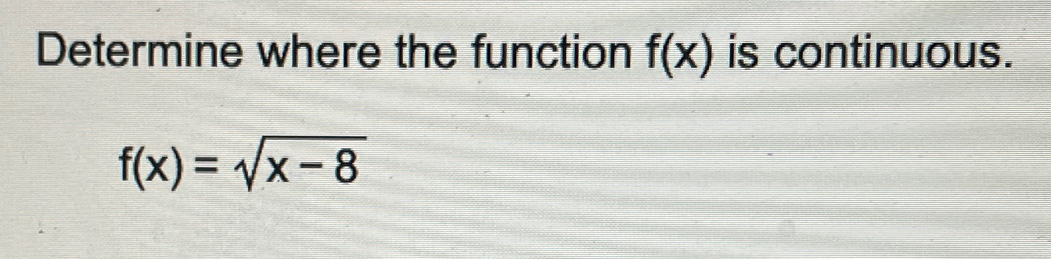 Solved Determine where the function f(x) ﻿is | Chegg.com