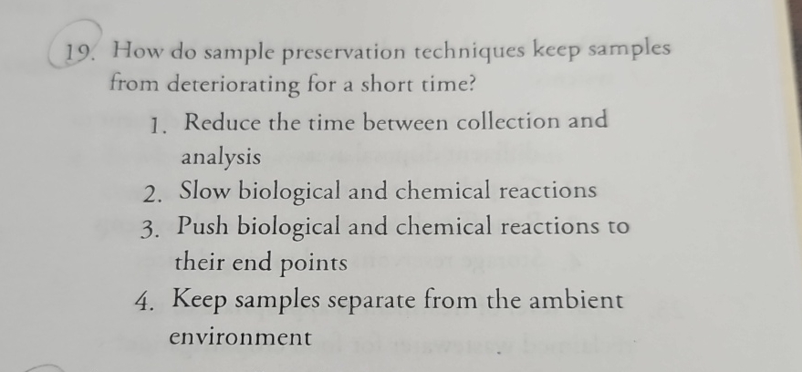 Solved How do sample preservation techniques keep samples | Chegg.com