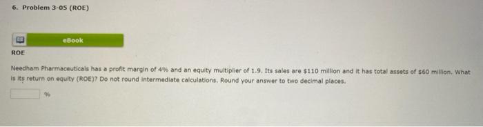 Solved 6. Problem 3-05 (ROE) eBook ROE Needham | Chegg.com