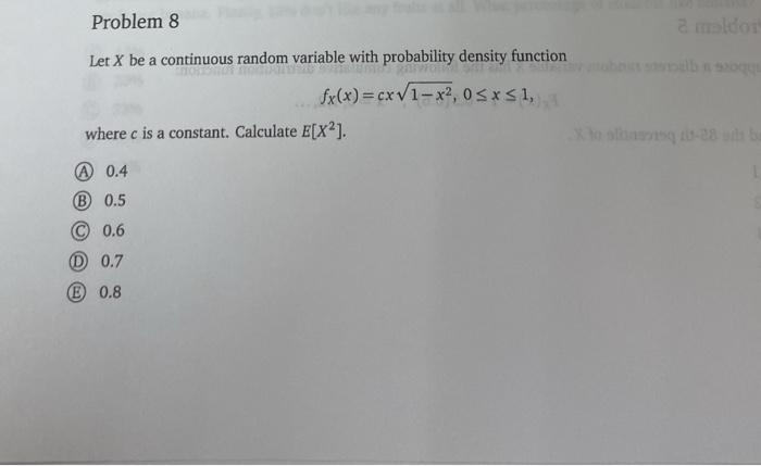 Solved Problem 8 Let X be a continuous random variable with | Chegg.com