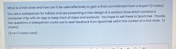Solved What is a trial close and how can it be used | Chegg.com