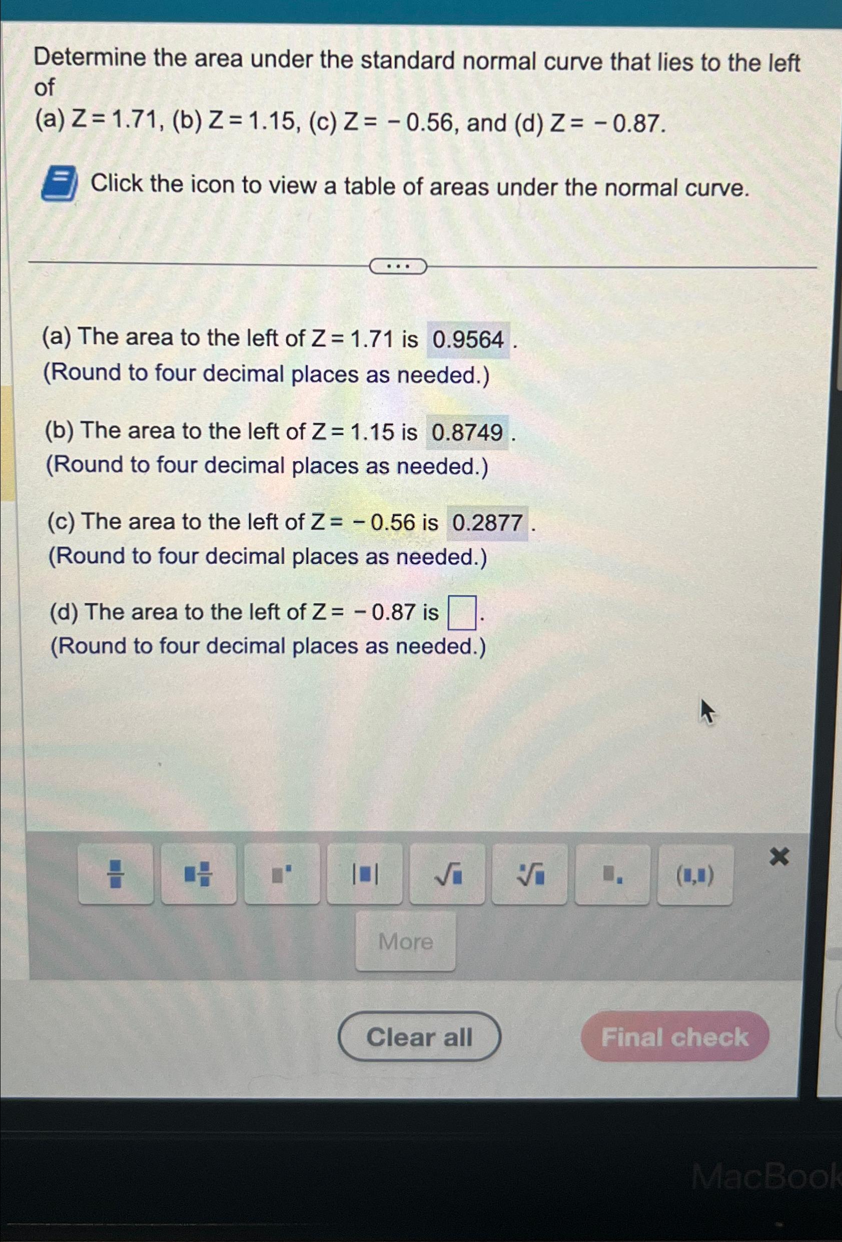 Solved Determine the area under the standard normal curve | Chegg.com