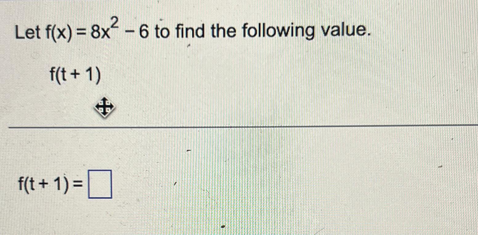 Solved Let f(x)=8x2-6 ﻿to find the following | Chegg.com